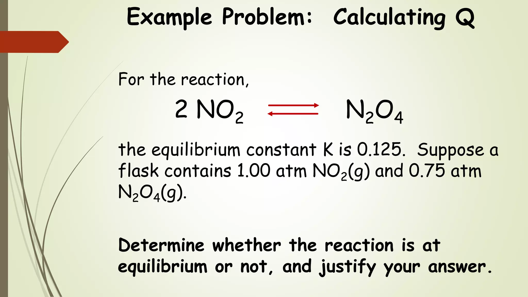 Chem 2 - Chemical Equilibrium VII: The Reaction Quotient Q for Non ...