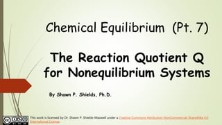Chem 2 - Chemical Equilibrium VII: The Reaction Quotient Q for Non ...