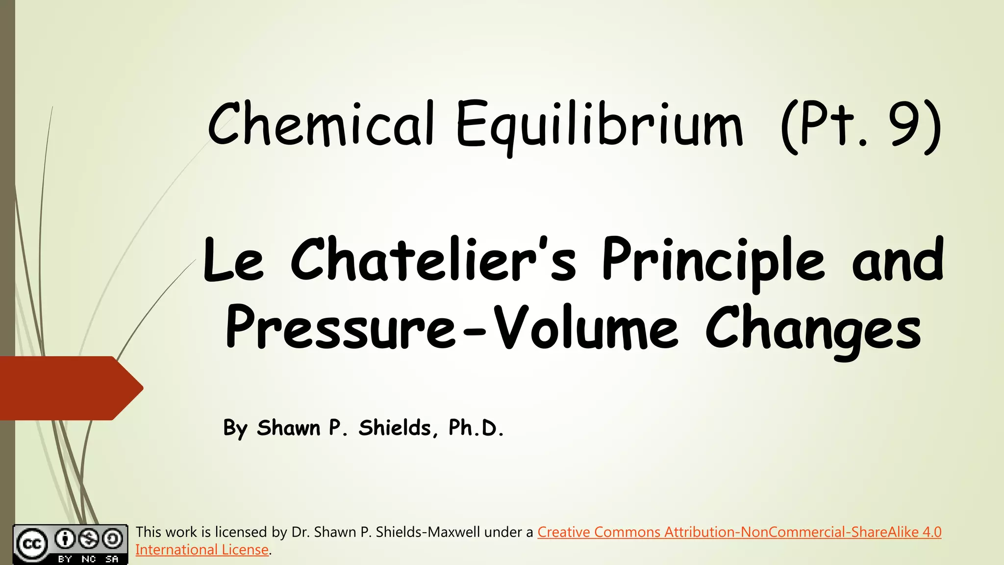 Chem 2 - Chemical Equilibrium IX: Le Chatelier's Principle and Pressure ...