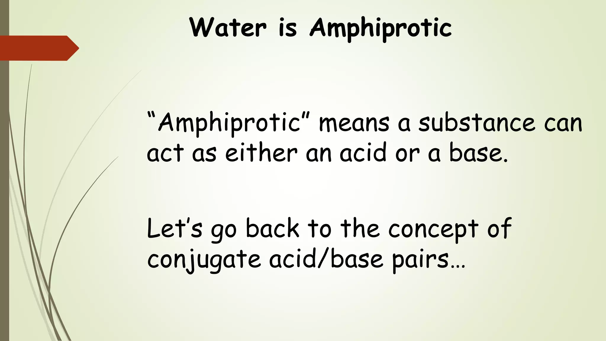 Chem 2 - Acid-Base Equilibria II - The Auto-Ionization of Water | PPTX