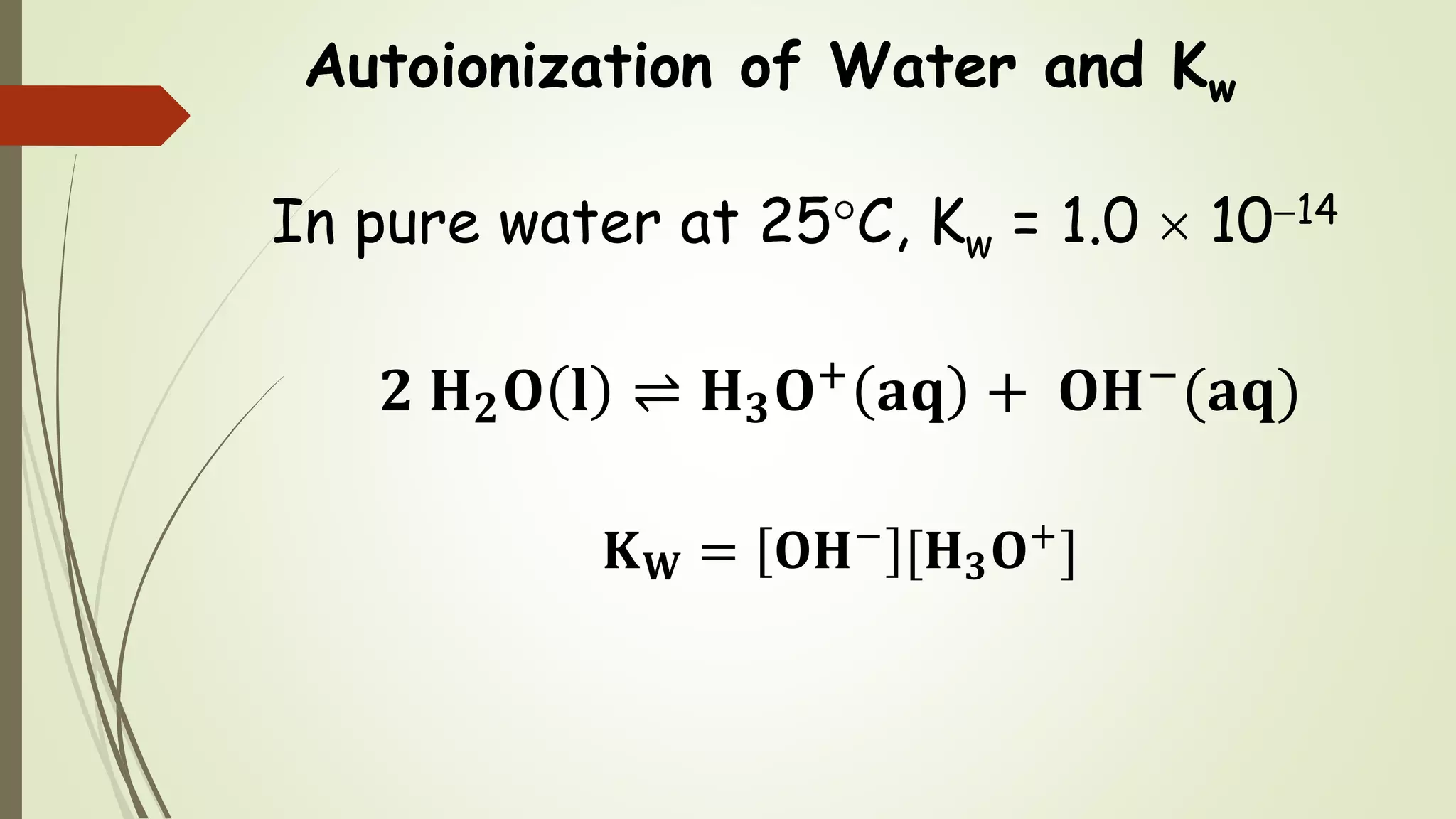 Chem 2 - Acid-Base Equilibria III: pH, pOH, and pKw | PPTX | Chemistry | Science