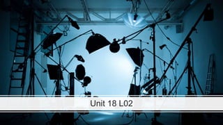 Unit 18 l02 | PPTX