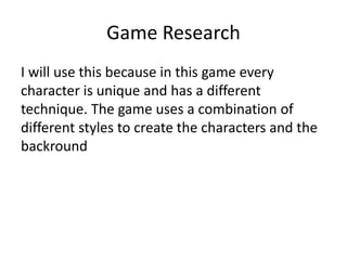 Unit 1 activity 3 game research | PPTX