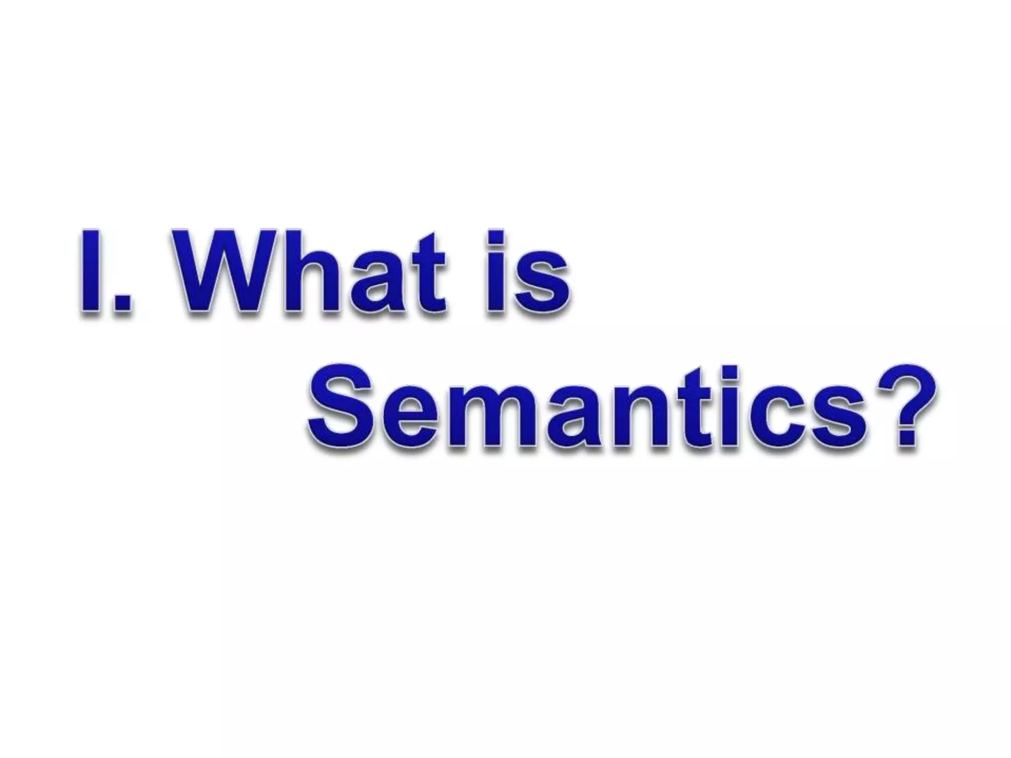 Unit 1, Basic ideas in semantics_handout.pptx