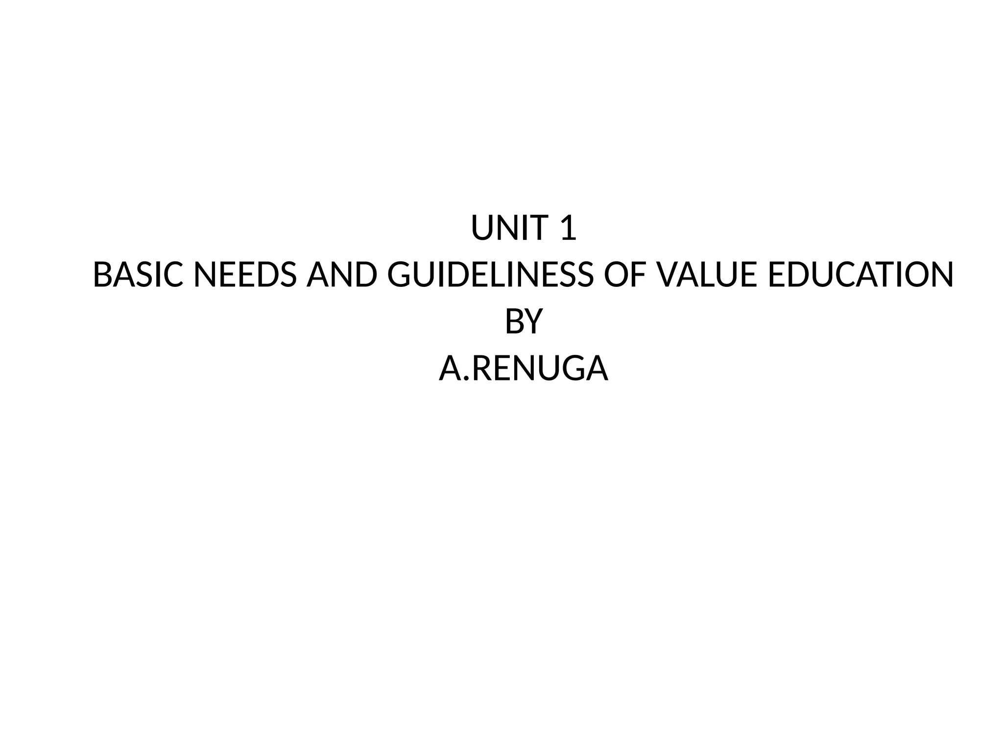 Understanding Basic Needs and Guidelines of Value Education – Human ...