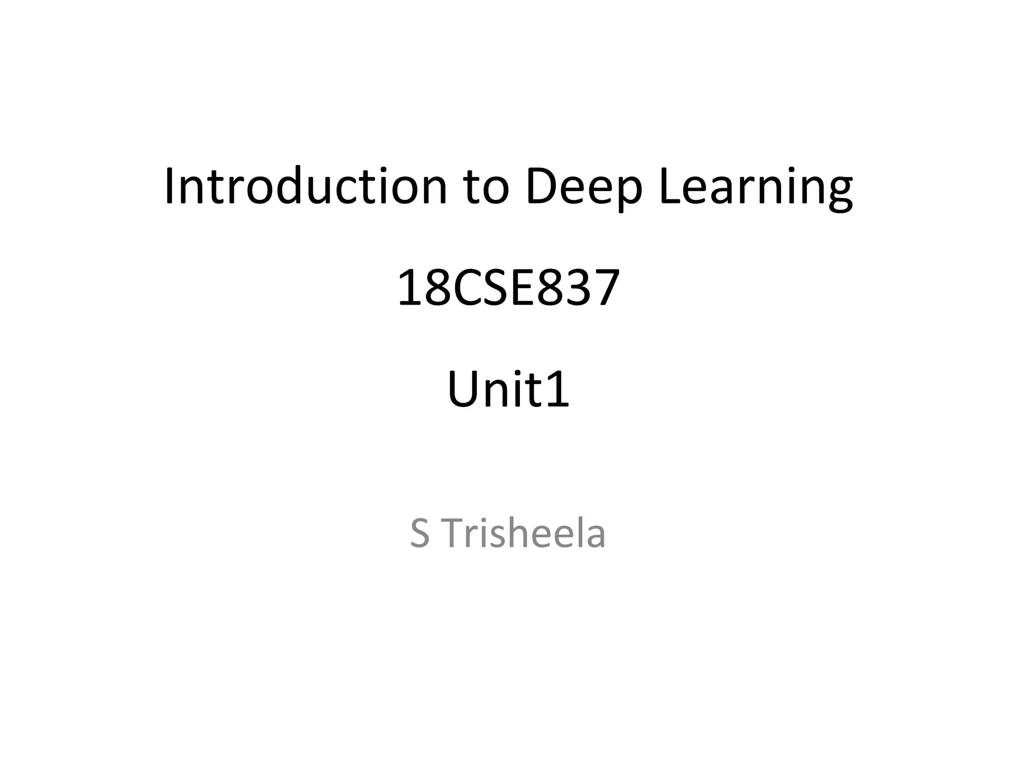 Deep learning Unit1 BasicsAllllllll.pptx