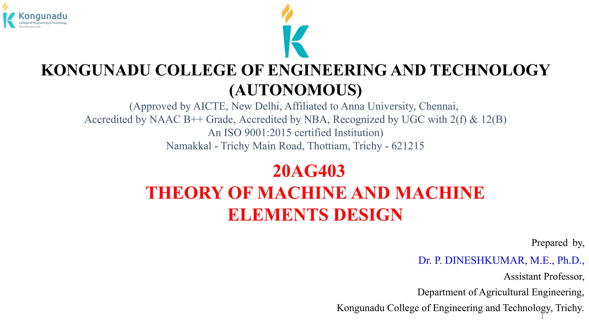 THEORY OF MACHINE AND MACHINE ELEMENTS DESIGN UNIT 1 BASICS OF MECHANISMS | PPT