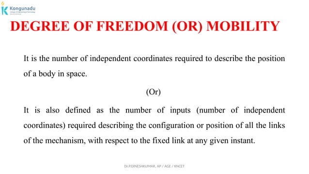 THEORY OF MACHINE AND MACHINE ELEMENTS DESIGN UNIT 1 BASICS OF MECHANISMS | PPT
