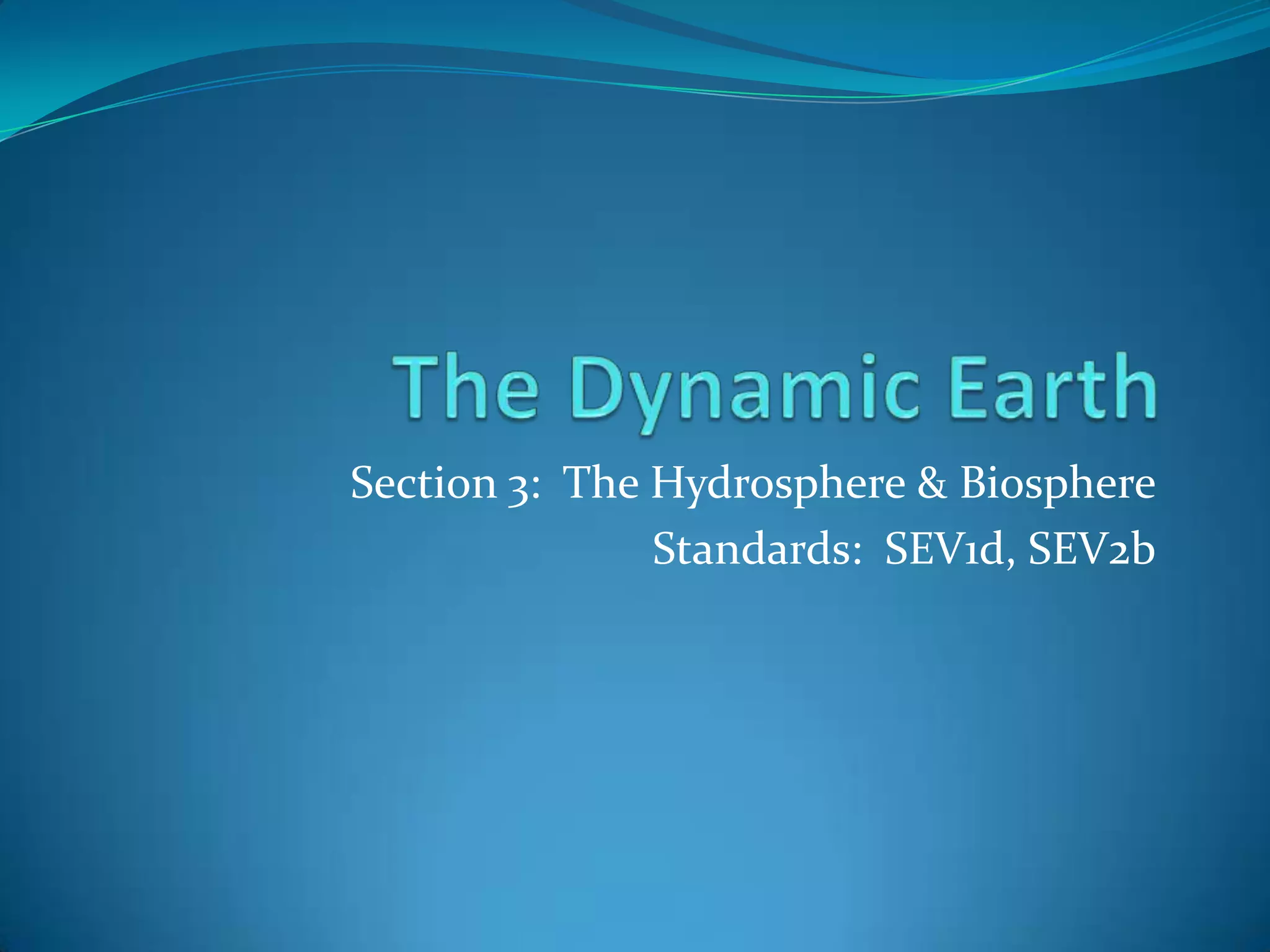 Unit 1 ch3 s3 the hydrosphere & biosphere | PPTX