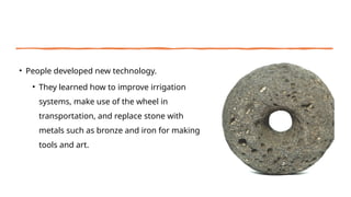Unit 1 Chapter 1 Section 2 The Neolithic Revolution and the Rise of ...