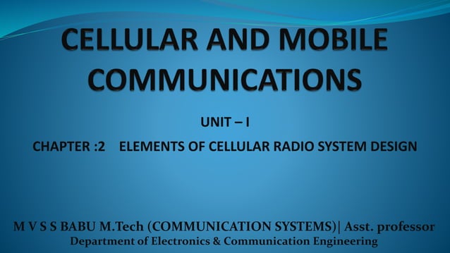 ELEMENTS OF CELLULAR RADIO SYSTEM DESIGN | PPSX