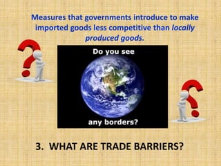 Unit 1 chapter 3 trade barriers | PPTX | Economy | Business and Finance