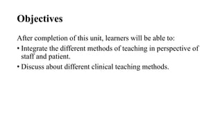 Unit 1 Clinical Teaching Methods.pptx