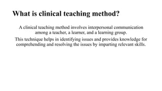 Unit 1 Clinical Teaching Methods.pptx