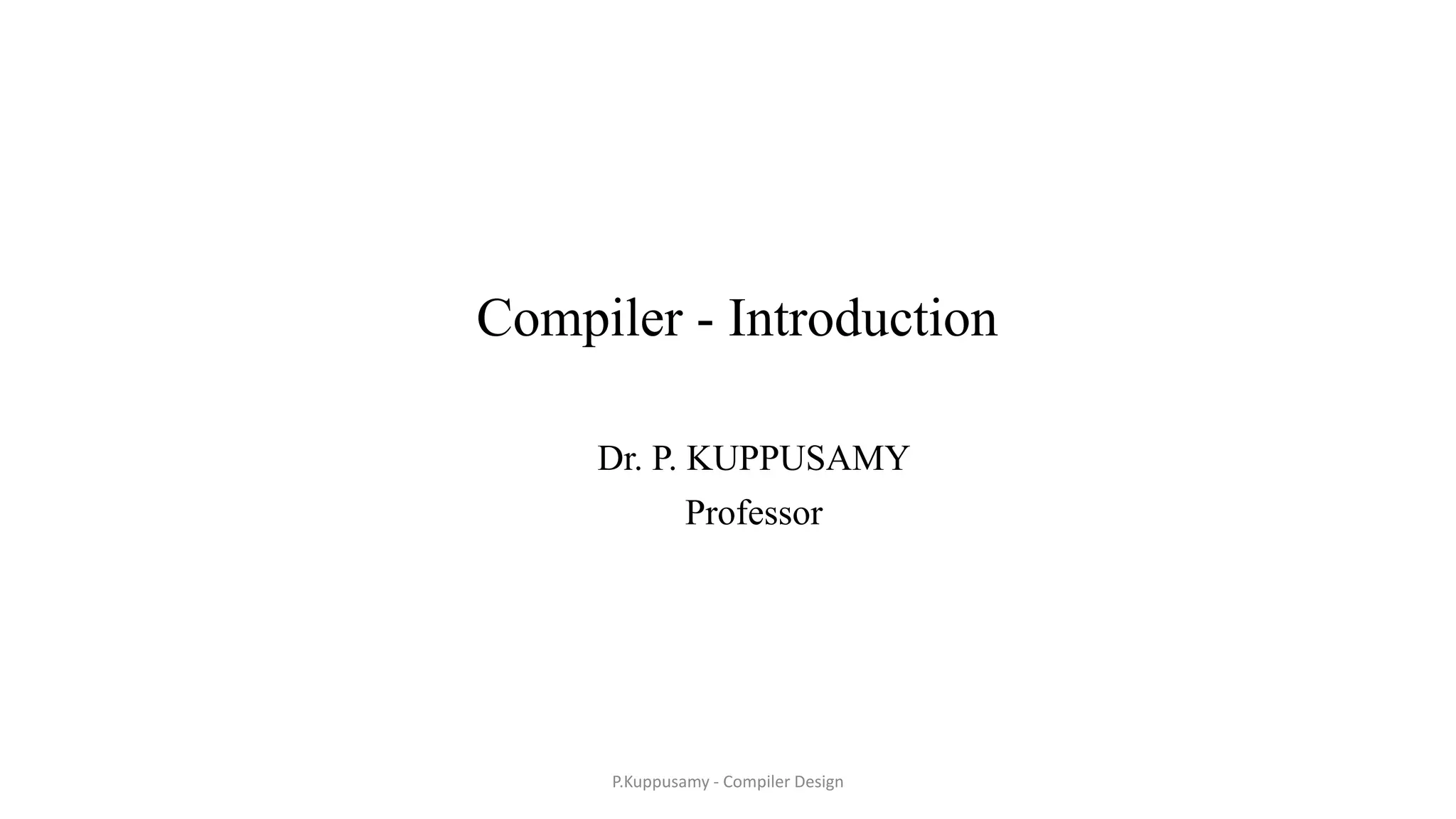 Compiler Design Introduction | PDF