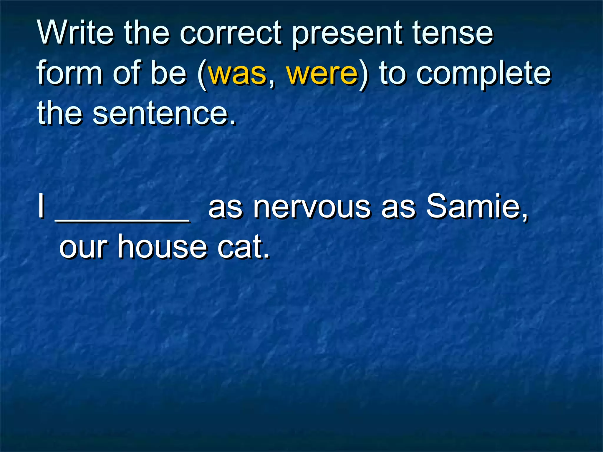 Unit 1 correct uses of the verb to be | PPT