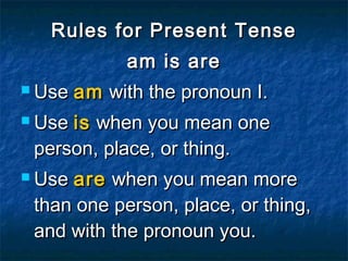 Unit 1 correct uses of the verb to be | PPT