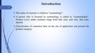 Unit 1 cosmetic-science INTRODUCTION CLASSIFICATION | PDF