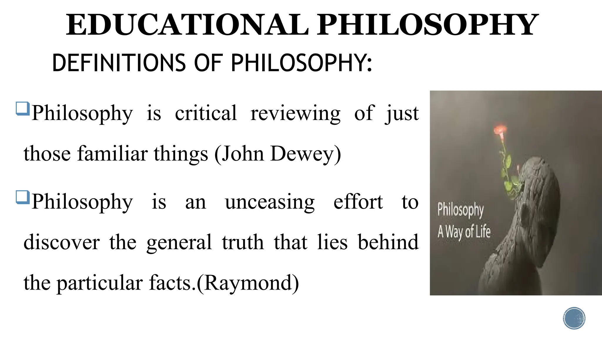 UNIT 1 EDUCATIONAL PHILOSOPHY- DEFINITION, MEANING.AIMS, NATURE,SCOPE ...