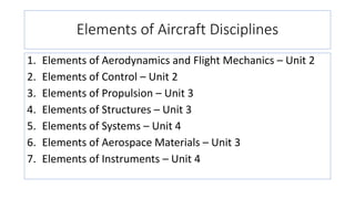 Unit 1_Elements of Aircraft Disciplines.pptx