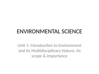 Unit 1_Environmental_Science_Introduction.pptx
