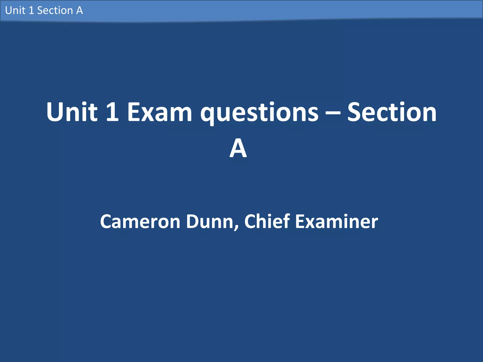 Unit 1 Exam Questions – Section A | PPT
