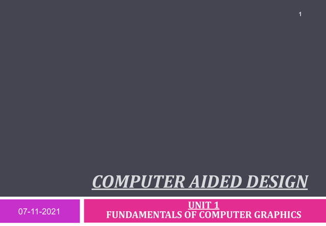 COMPUTER AIDED DESIGN | PPTX