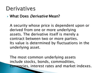 Unit 1 financial derivatives | PPTX