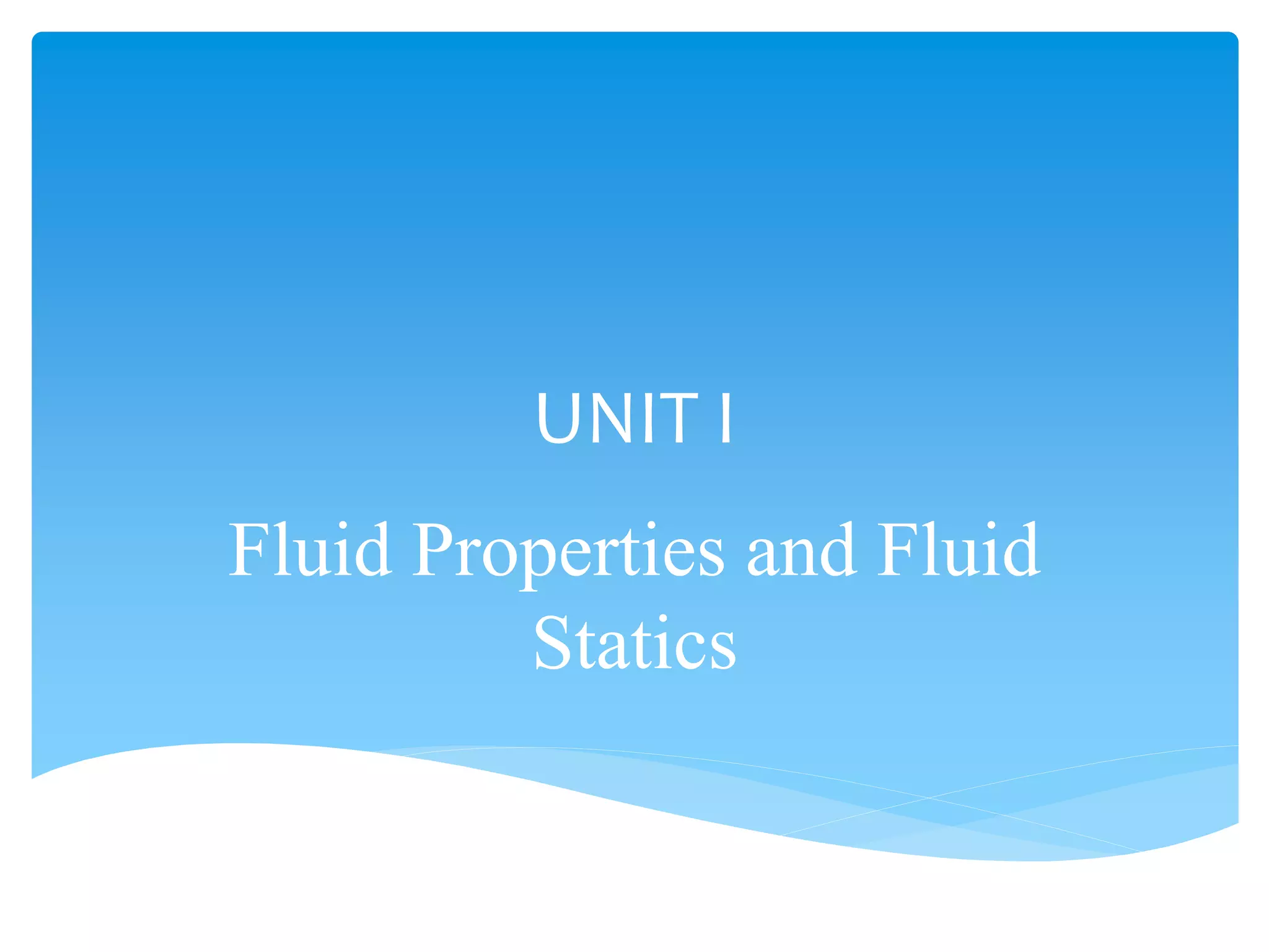 Unit 1 Fluid Mechanics.pptx