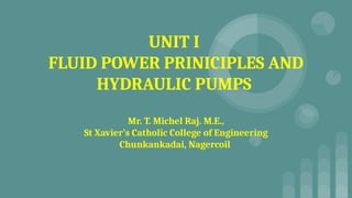 Unit 1 Fluid power principles and hydraulic pumps.pptx