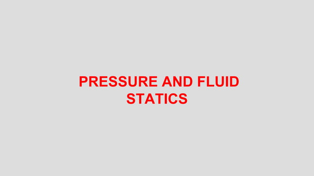 Properties of Fluids, Fluid Statics, Pressure Measurement | PPTX ...