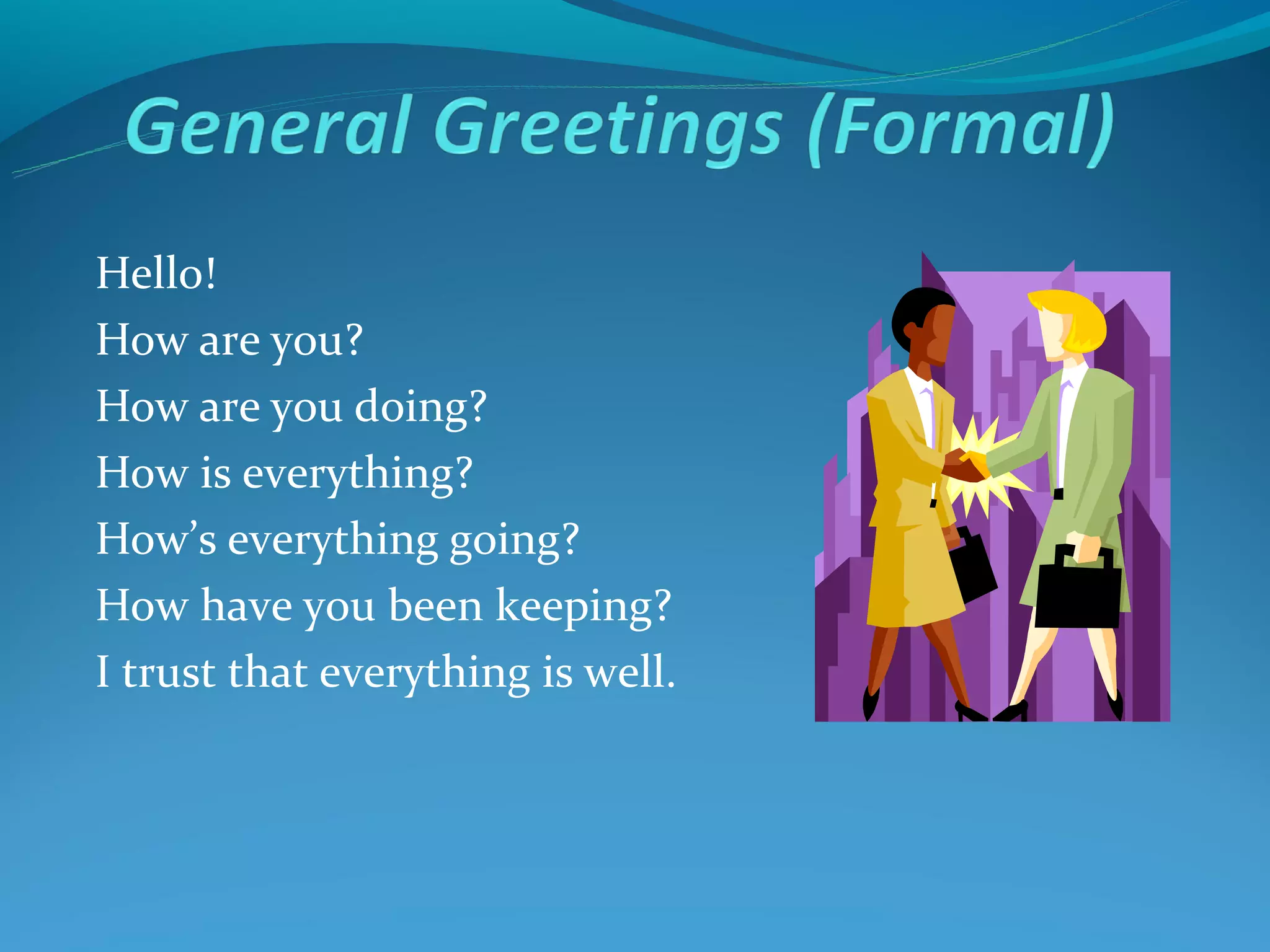 Unit 1 general greetings (formal) | PPT