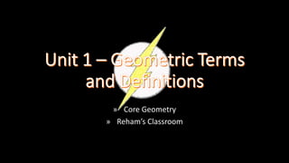Unit 1 – Geometric Terms & Definitions | PPTX