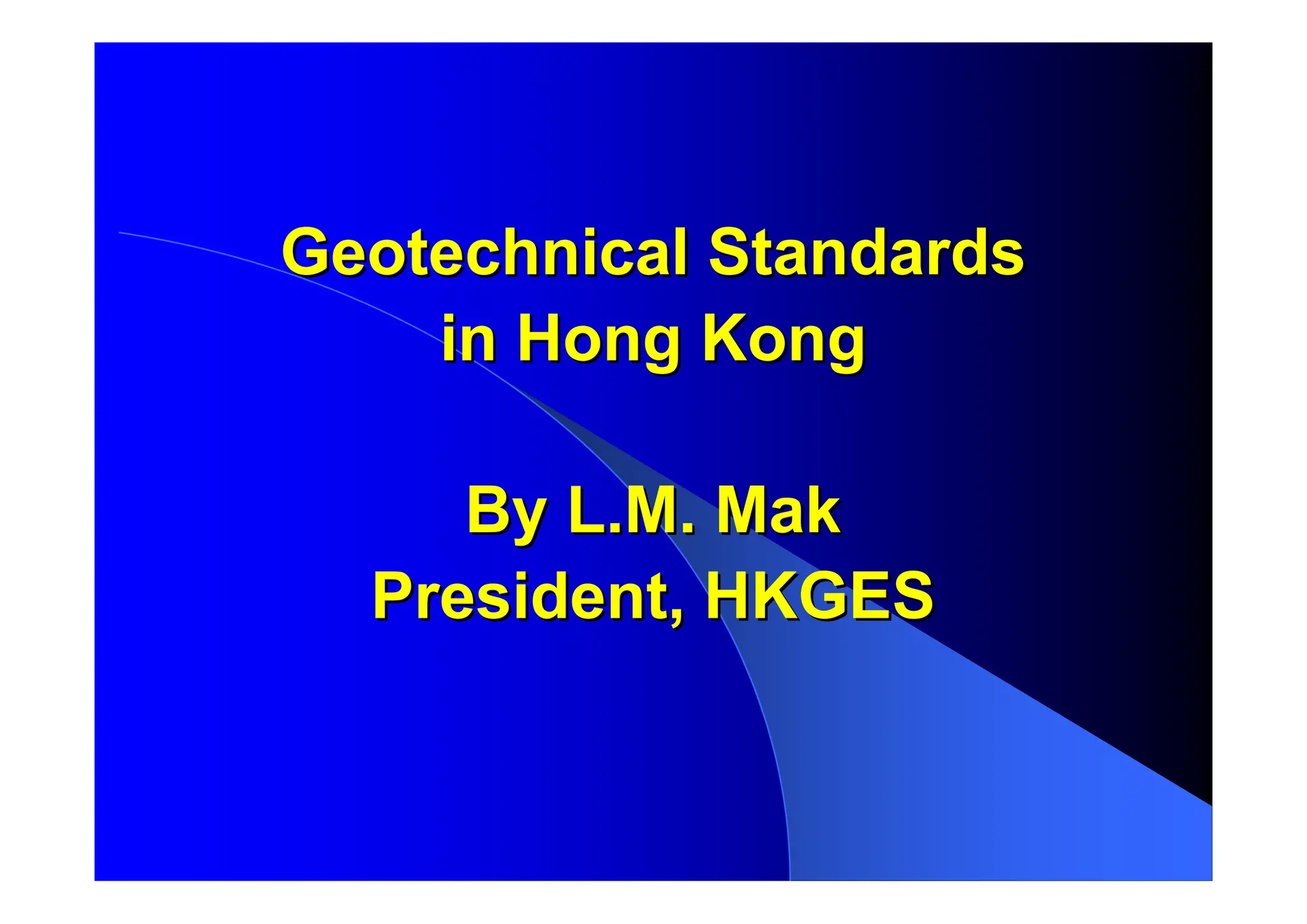Unit 1_Geotechnical Standards in Hong Kong.pdf