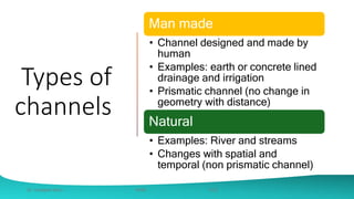 Open Channel Flow: fluid flow with a free surface | PPTX