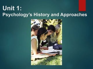 unit 1 history and approaches.ppt