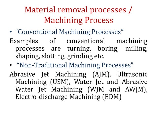 Introduction to Unconventional Machining Processes | PPT