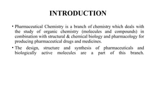 Unit 1 introduction of pharmaceutical chemistry (A detail notes) | PPTX