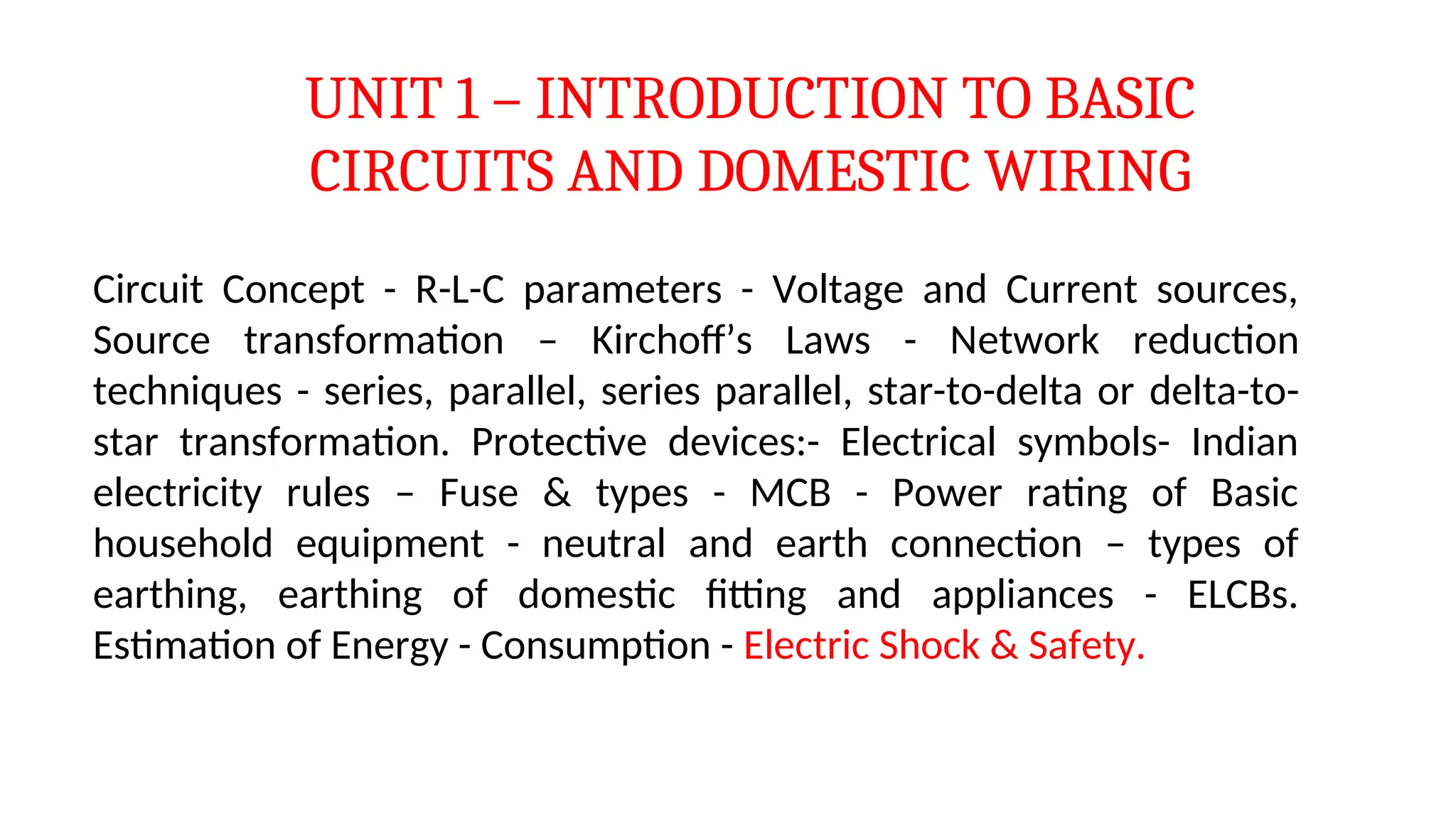 Unit 1_INTRODUCTION TO BASIC CIRCUITS AND DOMESTIC WIRING (1).ppt