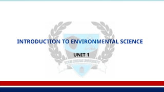 INTRODUCTION TO ENVIRONMENTAL SCIENCE.pptx