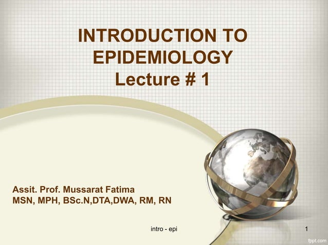 Unit 03 Introduction to Epidemiology.ppt