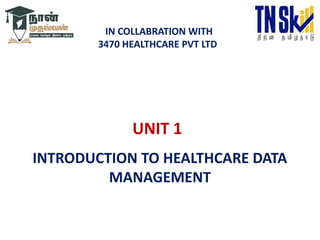 UNIT 1 INTRODUCTION TO HEALTHCARE DATA.pptx