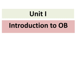 Unit 1 Introduction to OB nhgfdghdhgfjffkfjh.pptx