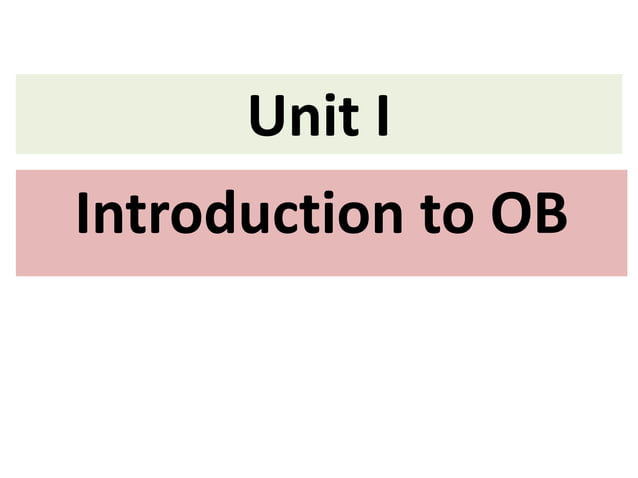 Unit 1 Introduction to OB nhgfdghdhgfjffkfjh.pptx