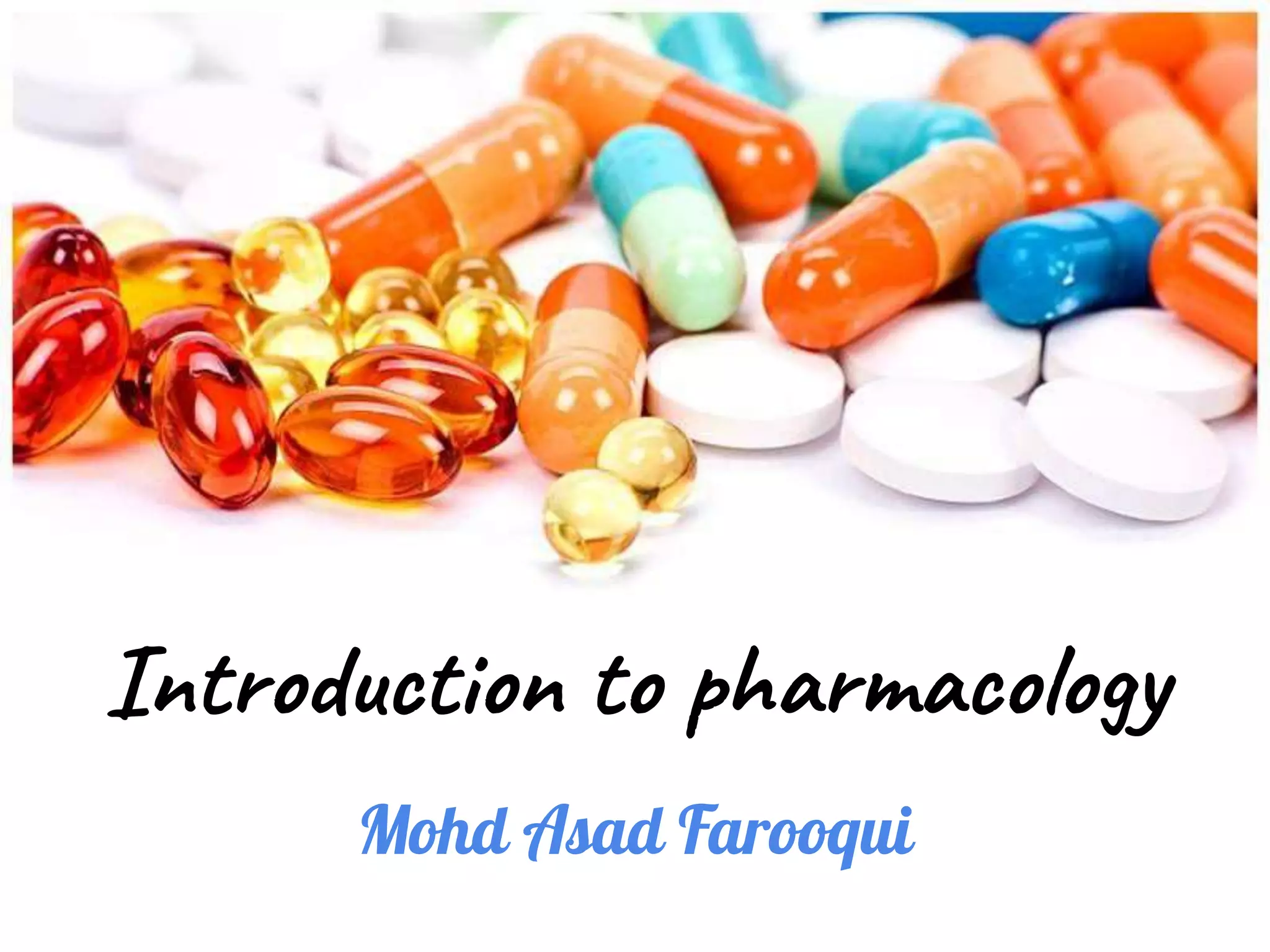 introduction to pharmacology ( PK, PD, ROUTE OF ADM. OF DRUG) | PPTX