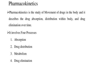 introduction to pharmacology ( PK, PD, ROUTE OF ADM. OF DRUG) | PPTX