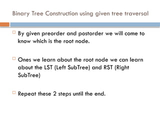 Unit 1 L7 L8 Binary Tree Construction using sequence.pptx
