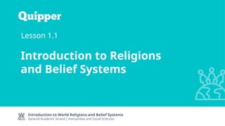 UNIT 1_LESSON 1- Introduction to World Religions & Belief Systems.pptx