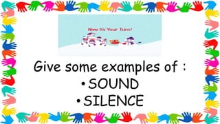 UNIT 1 LESSON 1-SOUNDS and SILENCE.pptx