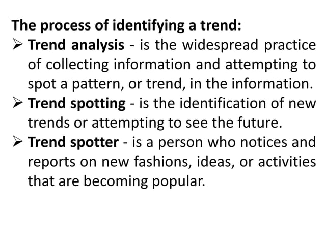 Trends, Network and Critical Thinking Unit 1 Definition of a Trend | PPTX
